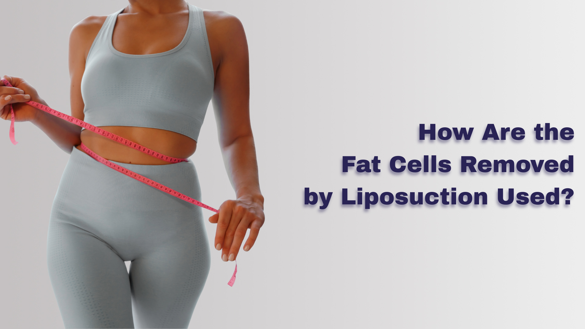How Are the Fat Cells Removed by Liposuction Used? - Sedat Tatar MD ...